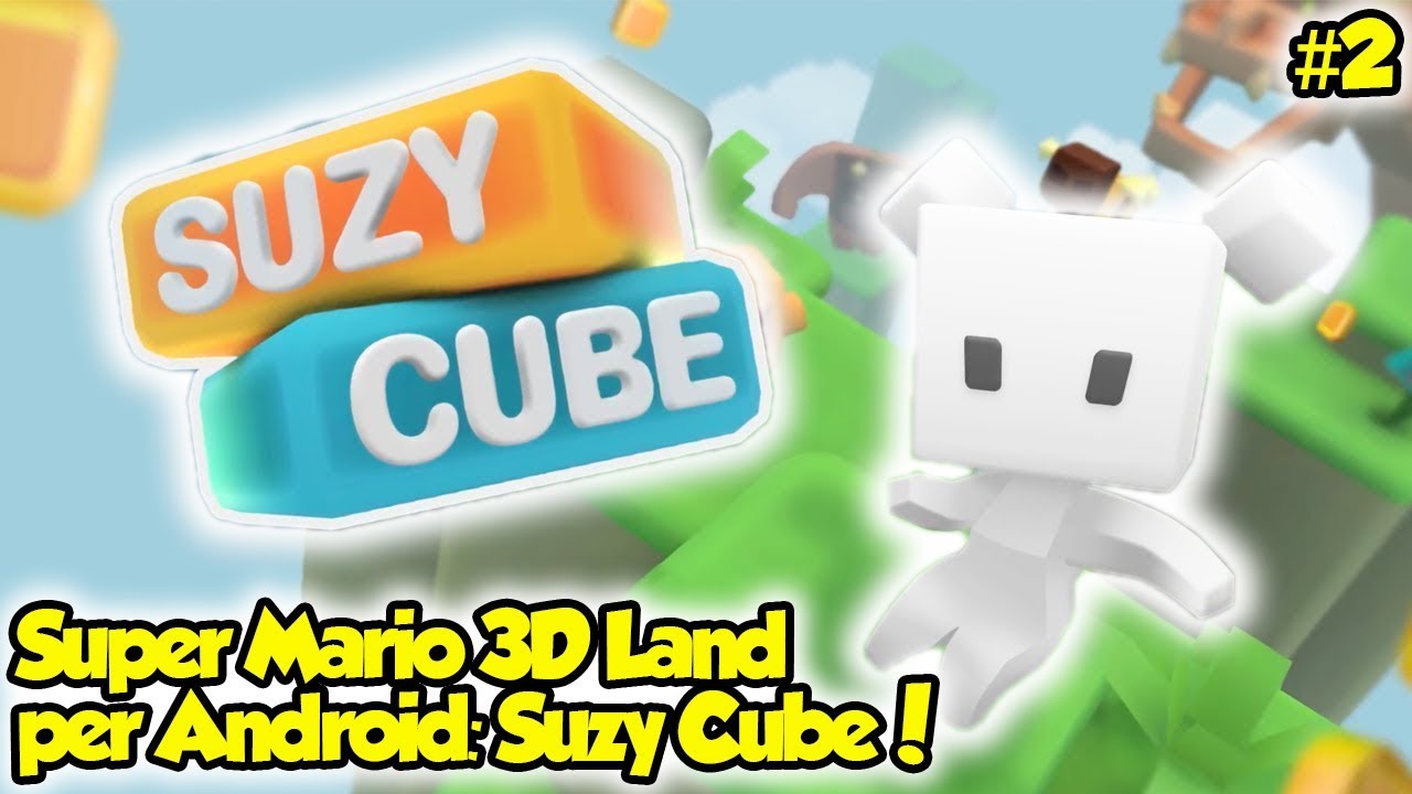 Suzy Cube - Il nuovo Super Mario Land! - Android - (Salvo Pimpo's ...