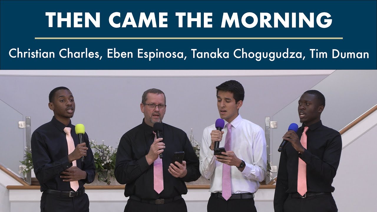 Then Came The Morning | Christian Charles, Eben Espinosa, Tanaka ...