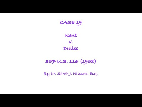 Case 19 - Kent v. Dulles