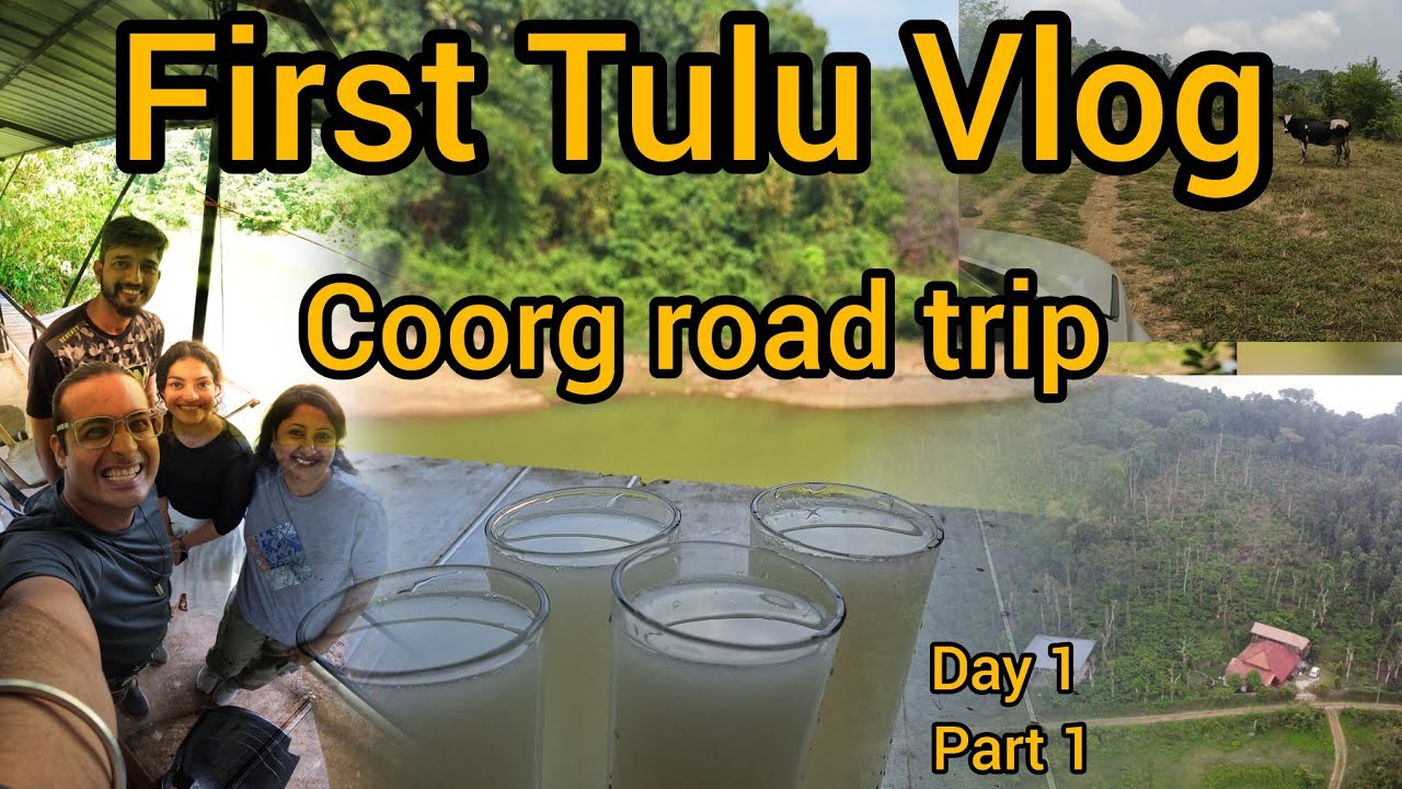 Coorg Trip | Day 1 PART 1 | First Tulu vlog | Chilly coorg Homestay ...