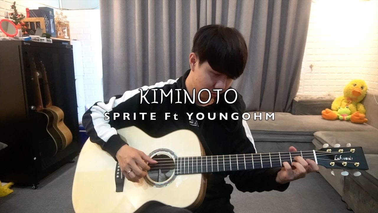 KIMINOTO - SPRITE ft YOUNGOHM ( MeNg SeAng ft N6IXT ) Guitar ...