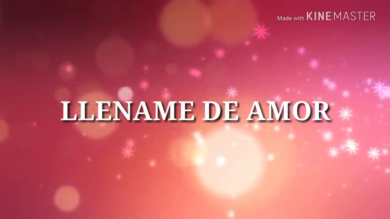Llename De Amor - Letra (Musica Cristiana) - YouTube