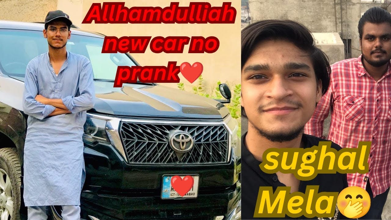 Alhamdulliah new car no prank ️ sugal mela with shera👍🏻 - YouTube