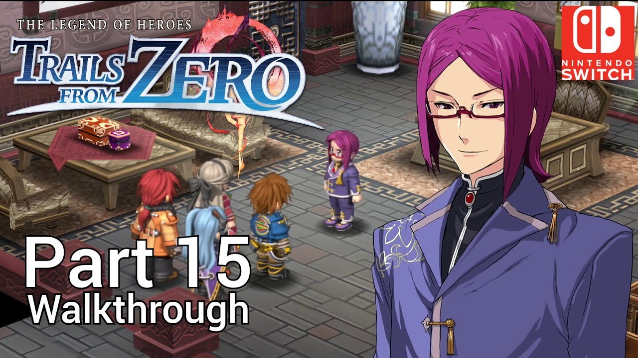 [Walkthrough Part 15] The Legend of Heroes: Trails from Zero (Nintendo ...