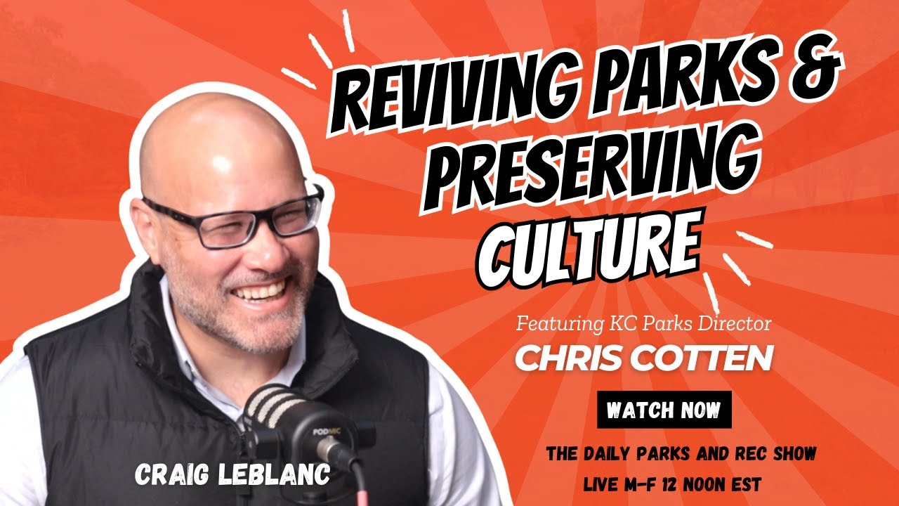 Ep#35 with Chris Cotten on The Daily Parks & Rec Show Live 12Noon EST ...