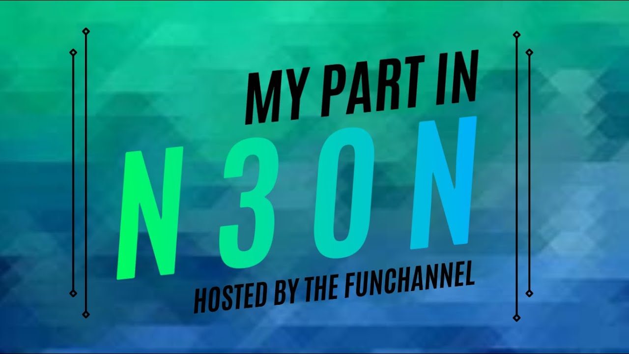 my part in N3ON (gameplay) Hosted By @Thefunchannel660 - YouTube
