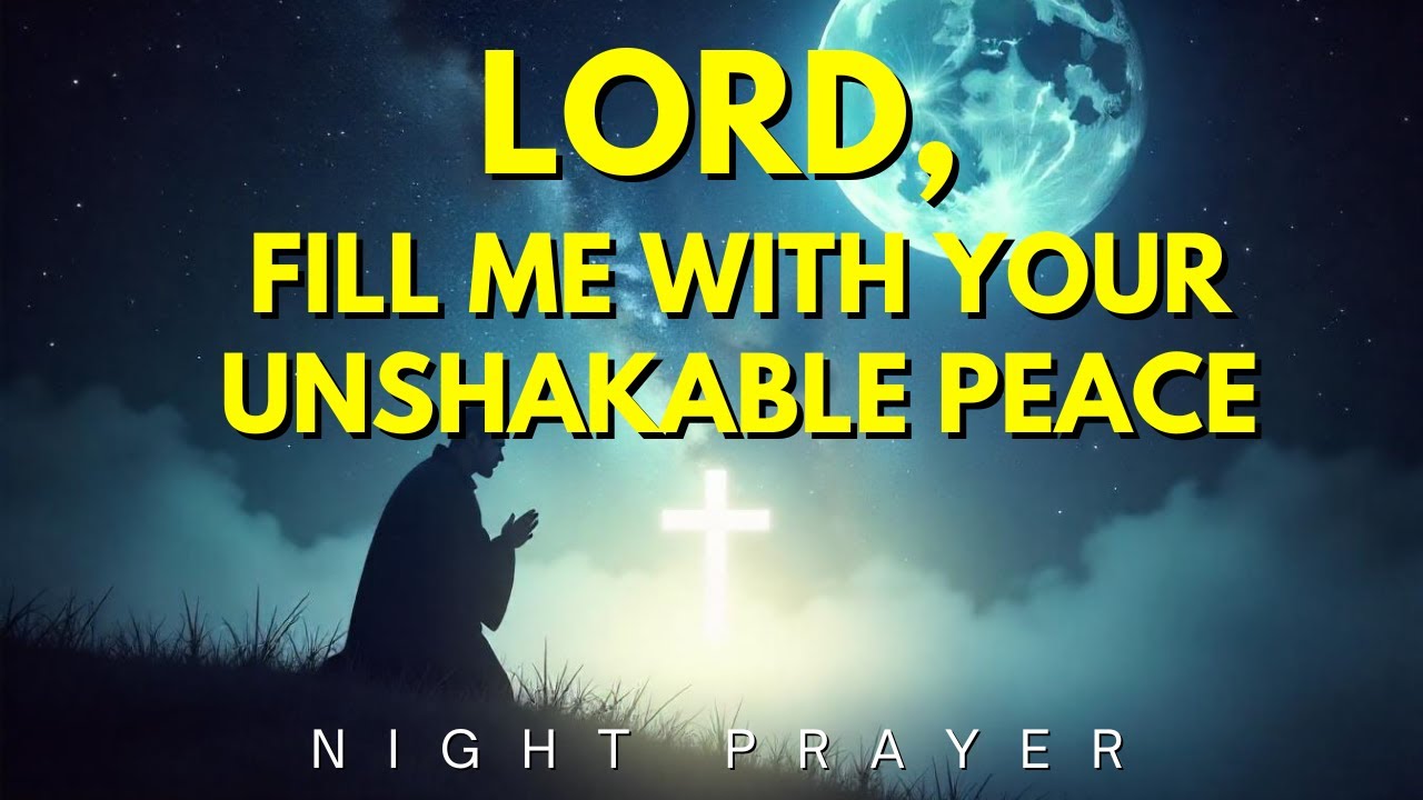 Unshakable Peace: A Powerful Prayer & Message for You - YouTube