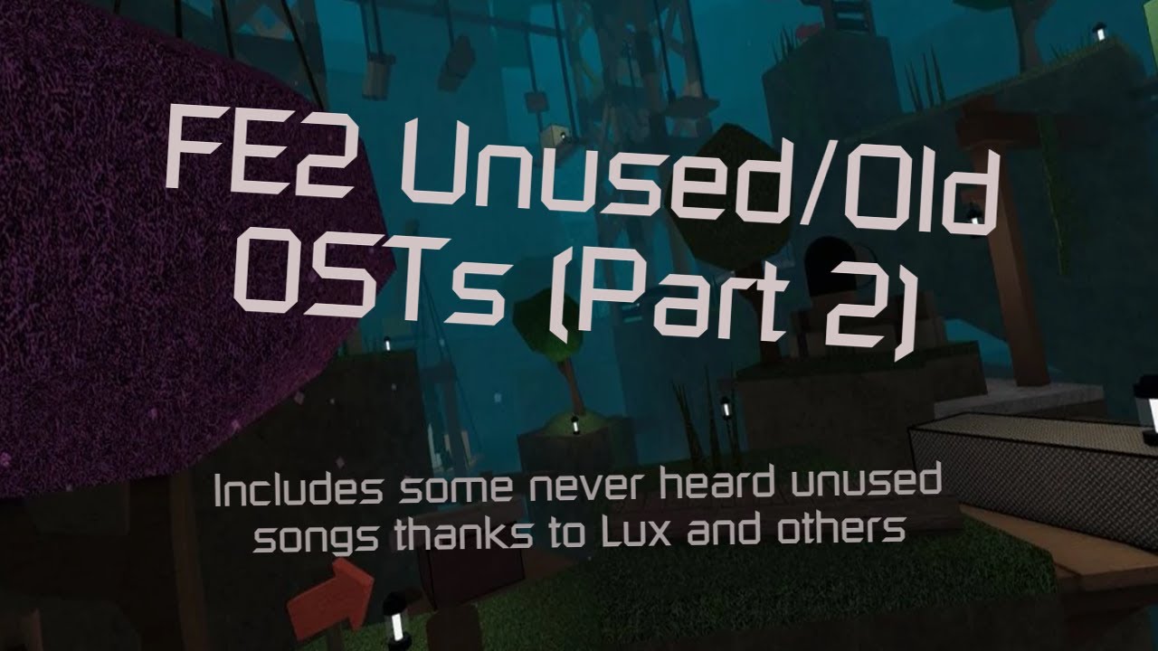 Unused/Old FE2 OSTs (Part 2) - YouTube