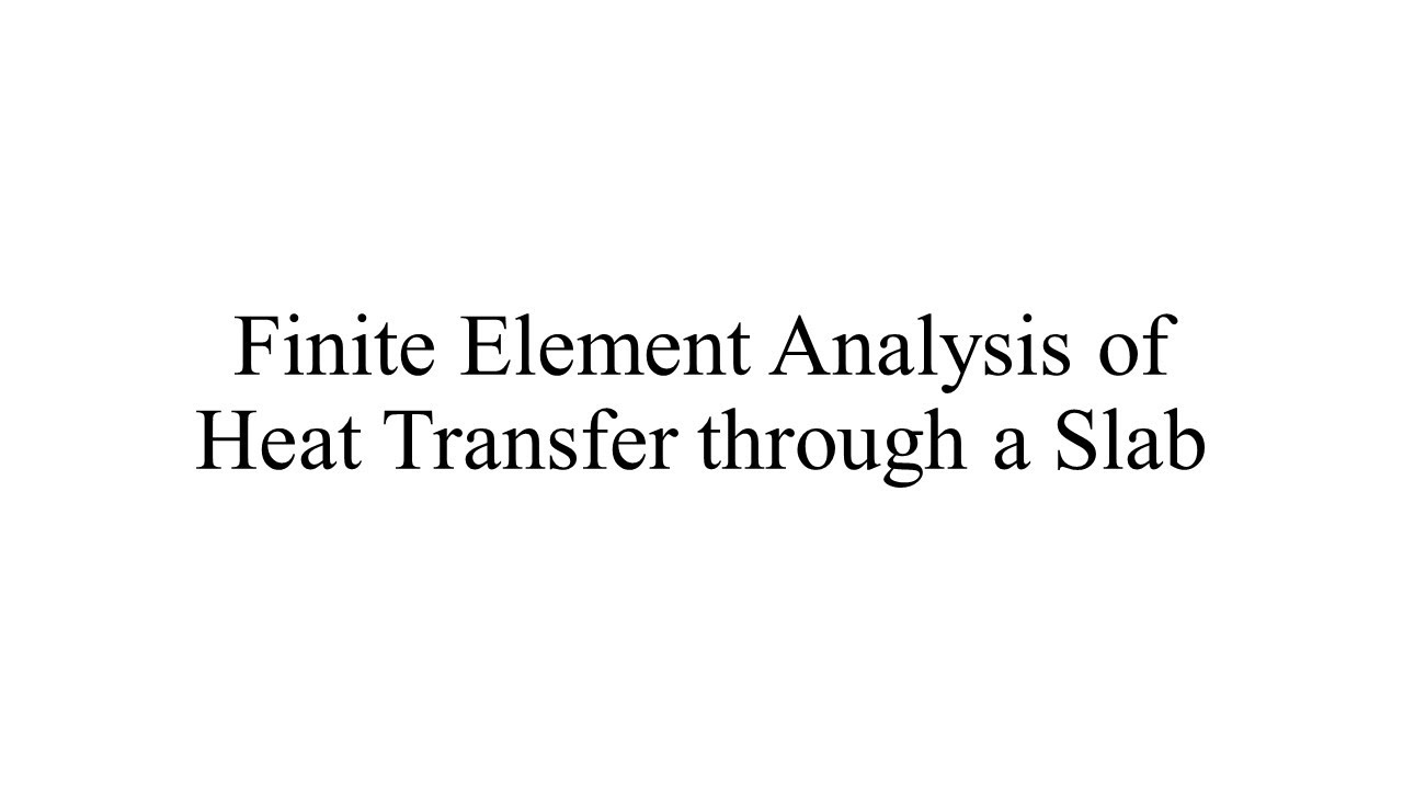 FEA of Heat Transfer through a Slab using Ansys Workbench (Validation ...