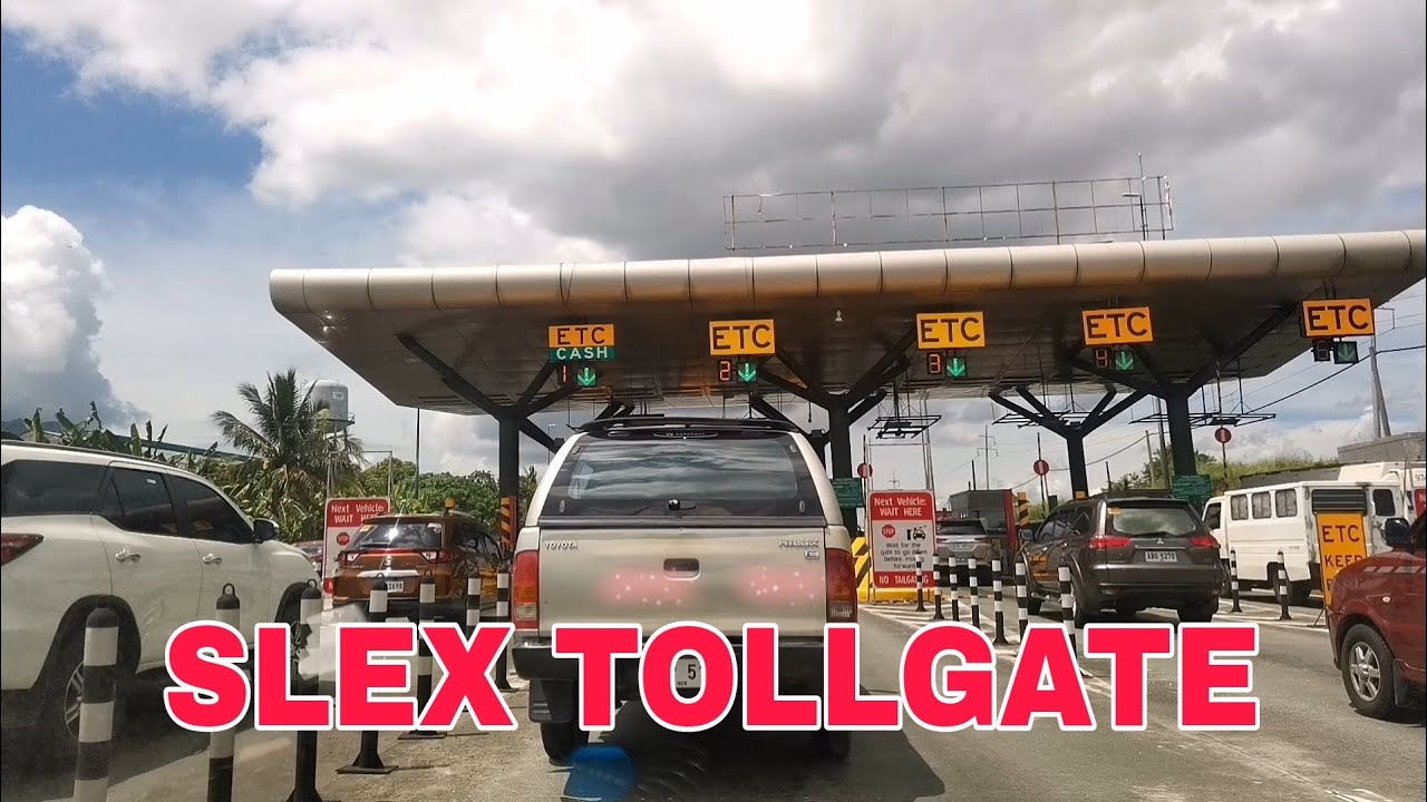 TOLLGATE SLEX GOING TO BATANGAS - YouTube