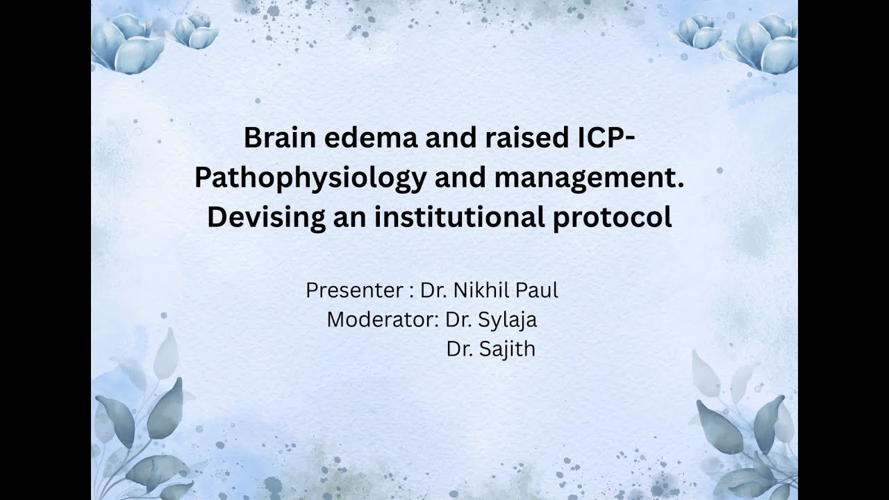 Brain edema and raised ICP- Pathophysiology andmanagement. Devising an ...