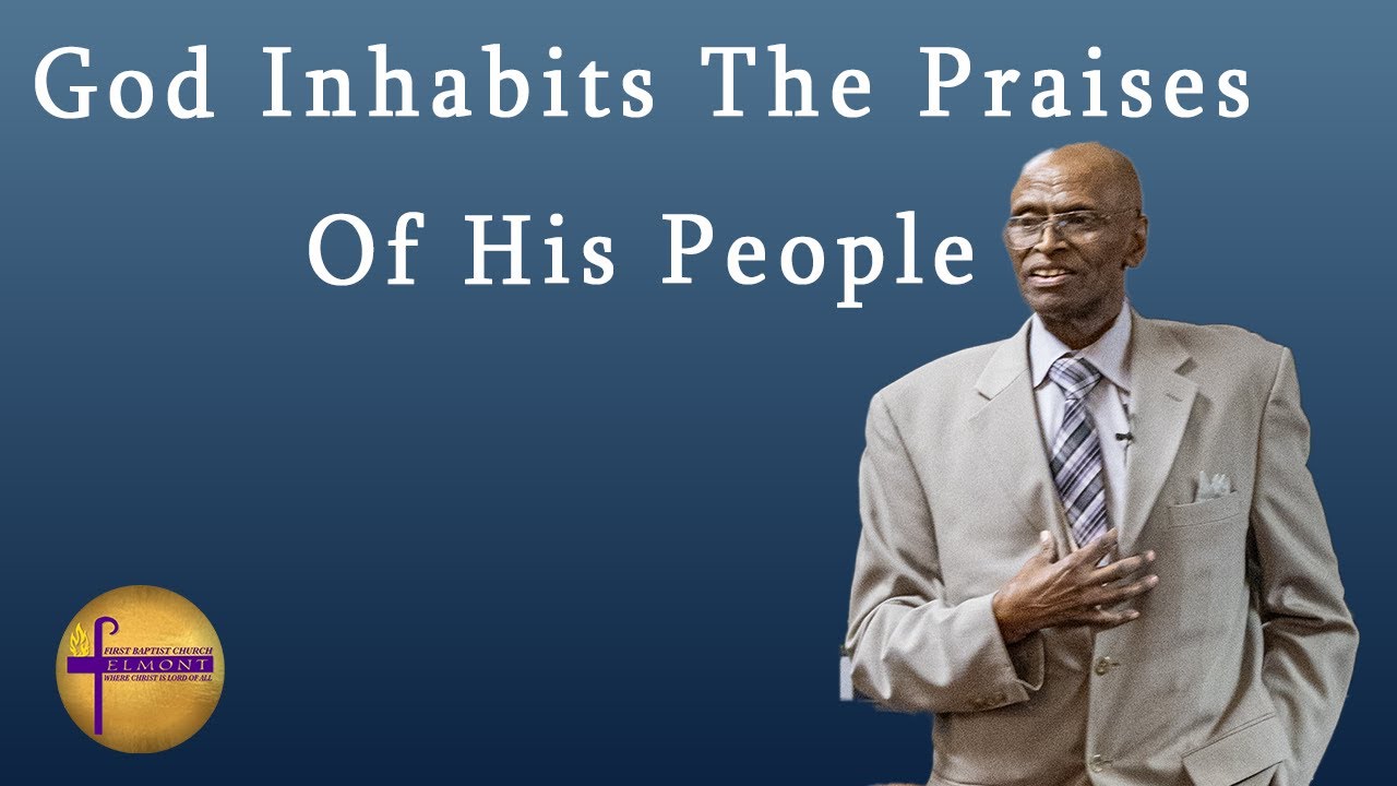 Psalm 22:3: God inhabits the praises of His people. - YouTube