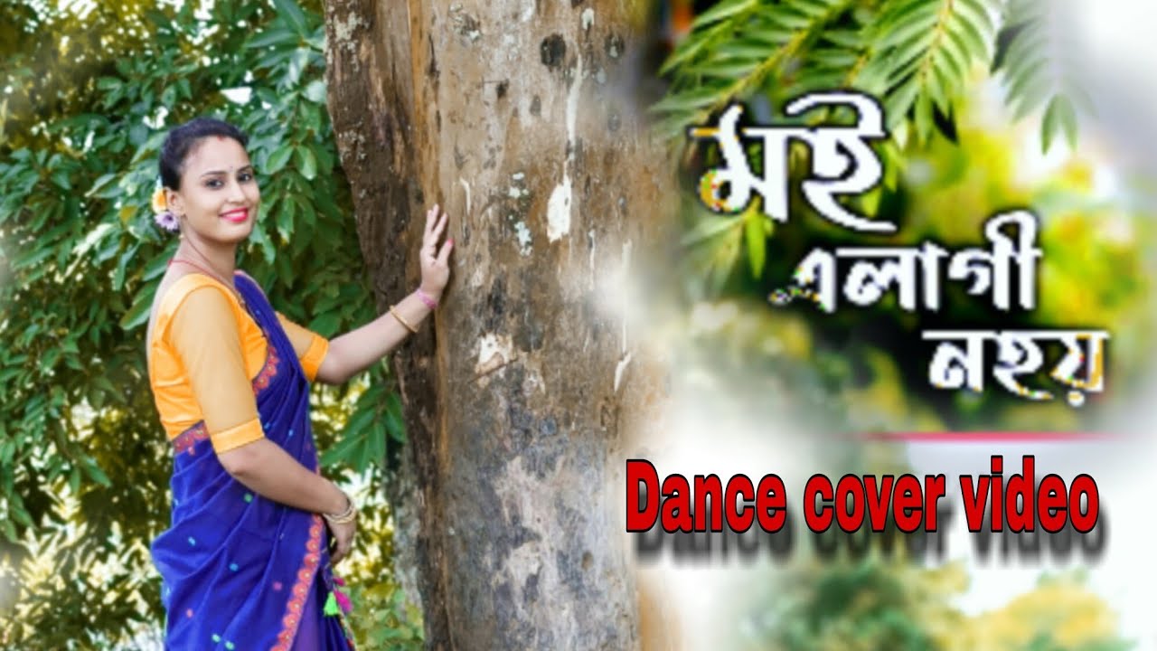 Moi Elagi Nohoi || Anushka Tarangini || New Assamese Song || Dance Cover Video - YouTube