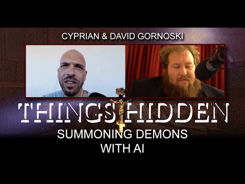 THINGS HIDDEN 110: Cyprian on Summoning Demons With AI - YouTube