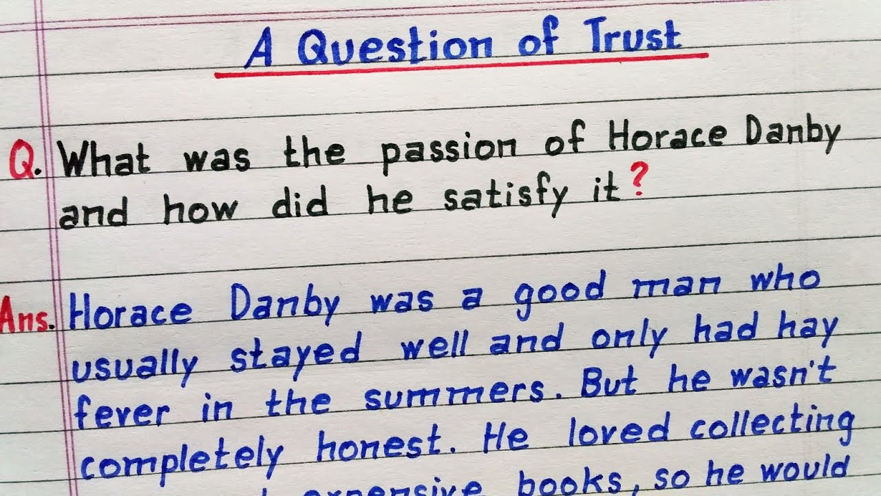 What was the passion of Horace Danby and how did he satisfy it | A ...