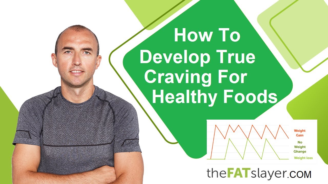 How To Develop True Craving For Healthy Food - YouTube