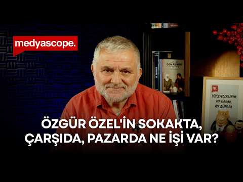 Özgür Özel'in sokakta, çarşıda, pazarda ne işi var? | Ruşen Çakır yorumluyor