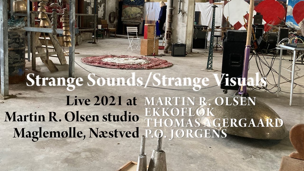 Strange Sounds / Strange Visuals - Live 1 Oct. 2021 at Martin R. Olsen ...