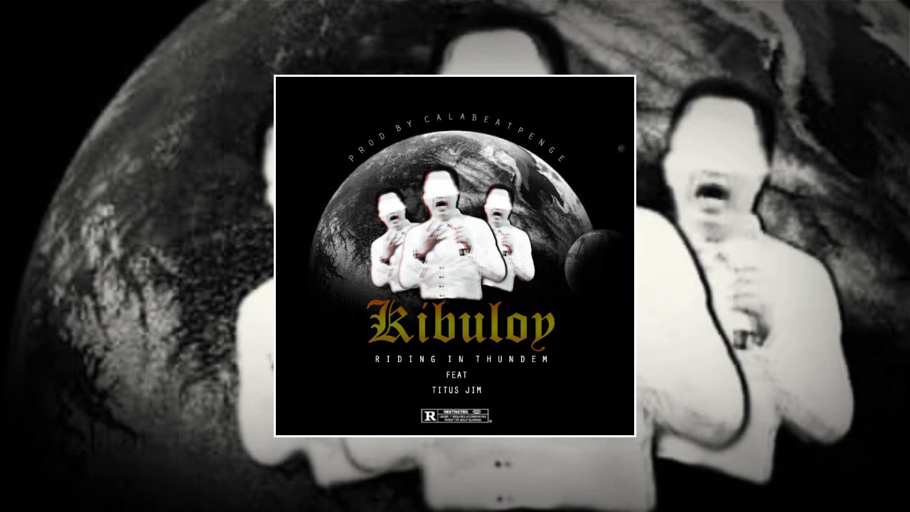 Riding in thundem - Kibuloy (Feat Titus jim) (Prod by Calabeatpenge ...