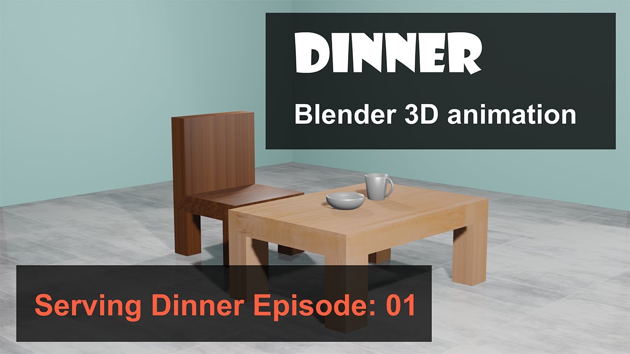 DINNER | Blender 3D animation | (Serving Dinner Episode: 01) - YouTube