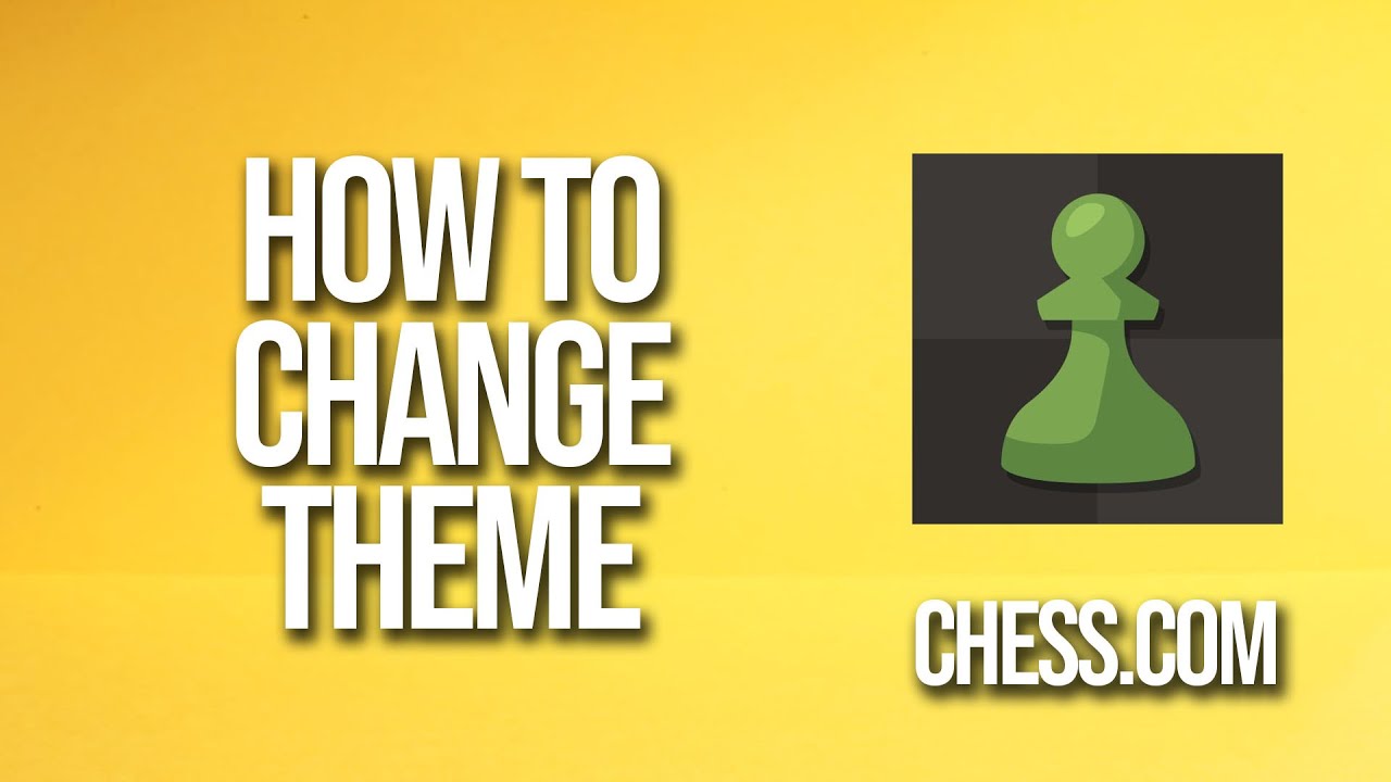 How To Change Theme Chess.com Tutorial - YouTube