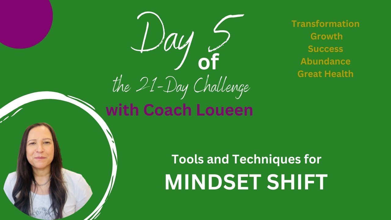 Day 5 of the 21-Day Mindset Challenge - YouTube