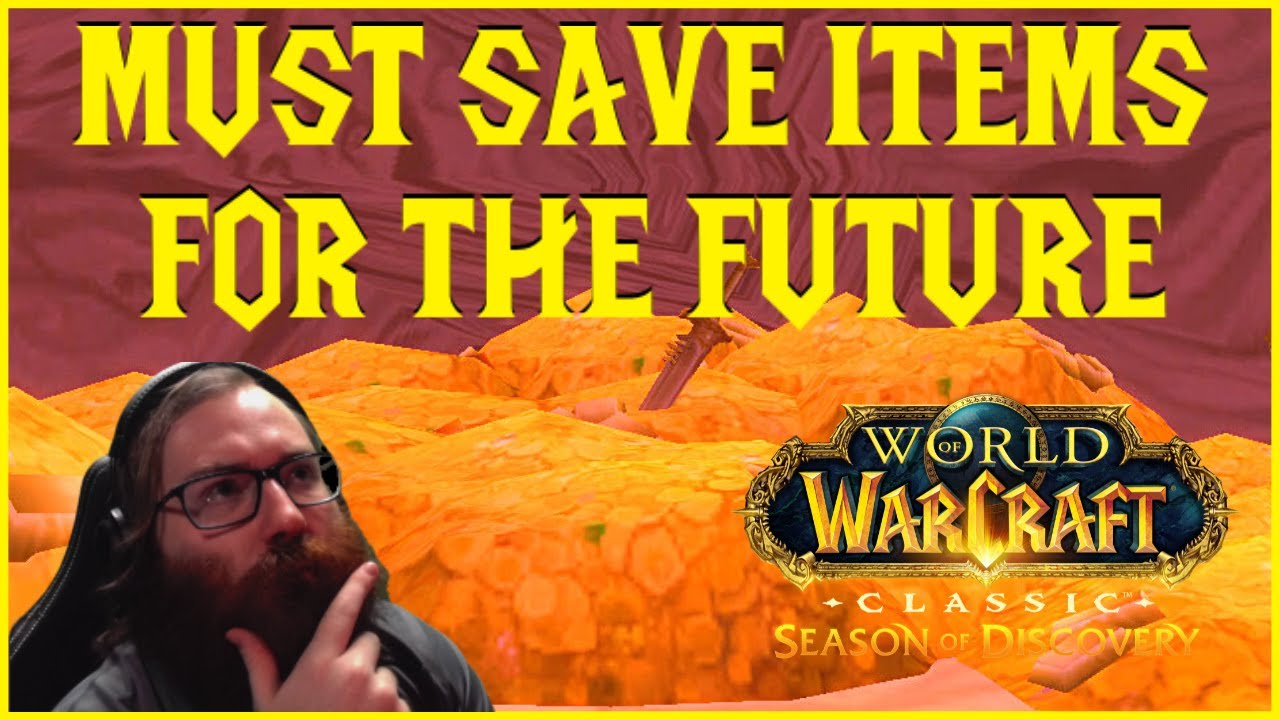 Season of Discovery: MUST SAVE ITEMS FOR LATER - YouTube