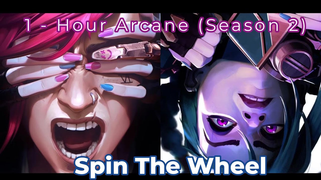 1 Hour - Arcane (Season 2) - Spin The Wheel - YouTube