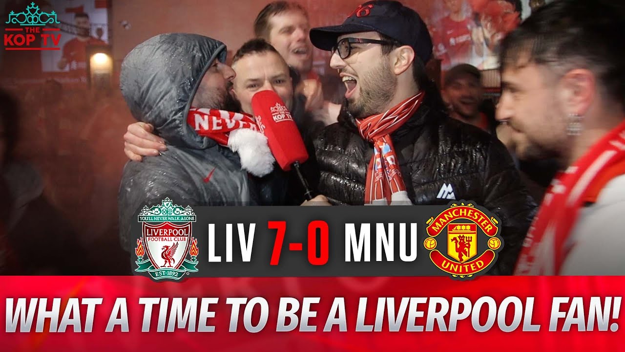 What A Time To Be A Liverpool Fan! | Liverpool 7-0 Manchester United ...