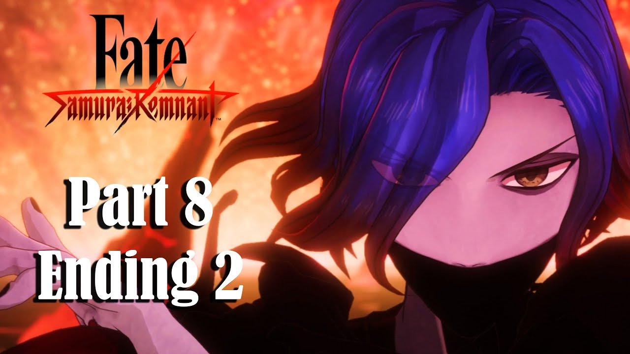 Fate/Samurai Remnant Full Playthrough Part 8 - Final Chapter & Ending 2 ...