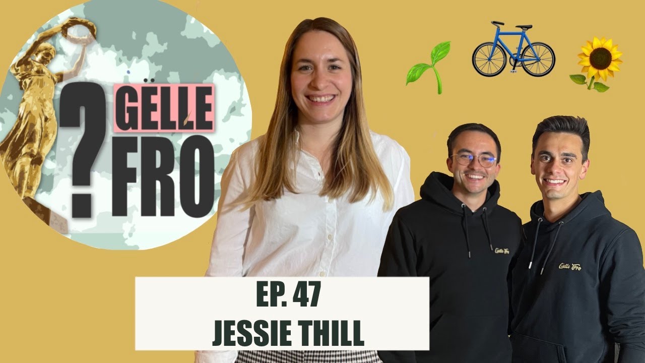 Jessie Thill, jéngst Member an der Chamber - GËLLE FRO EP. 47 - YouTube