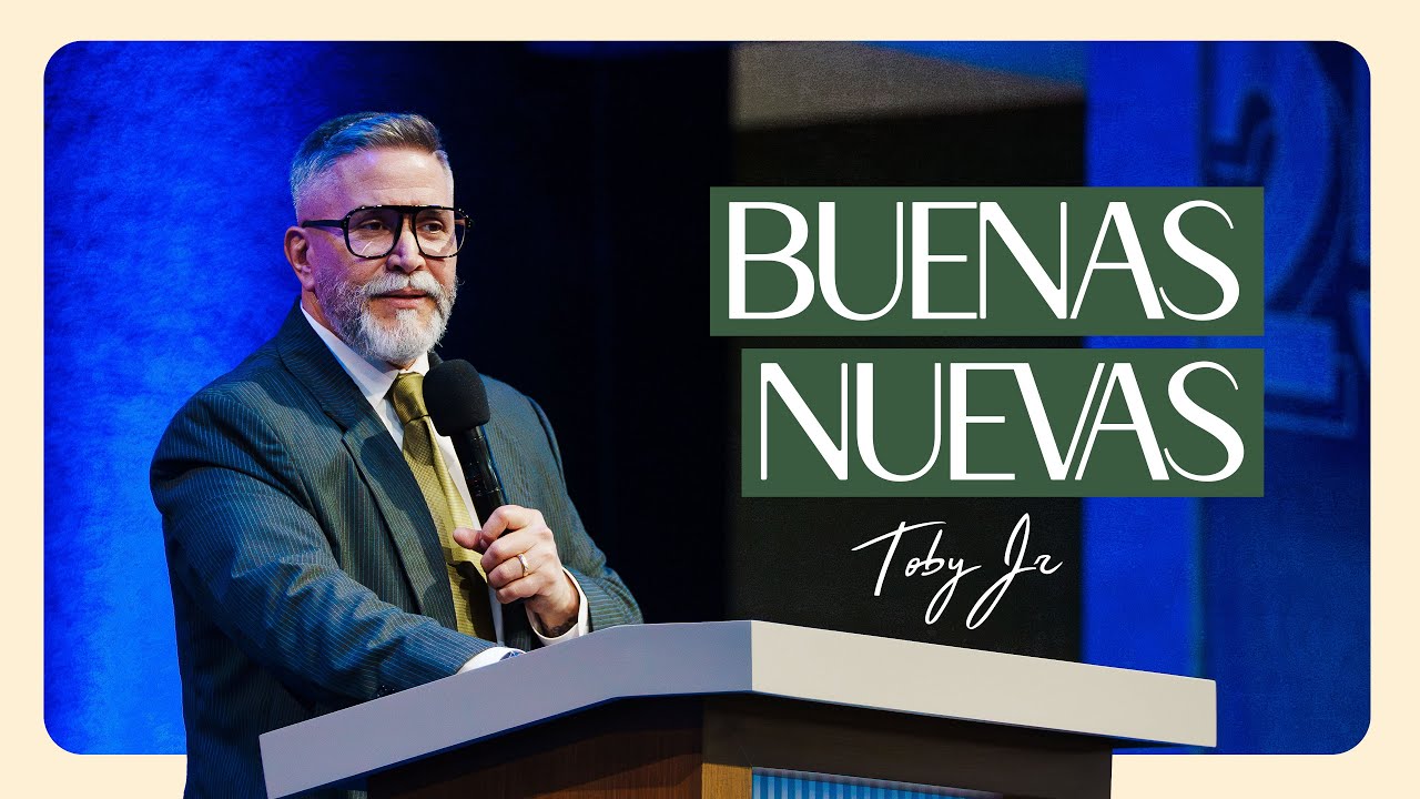 Buenas nuevas - Pastor Toby Jr. - YouTube