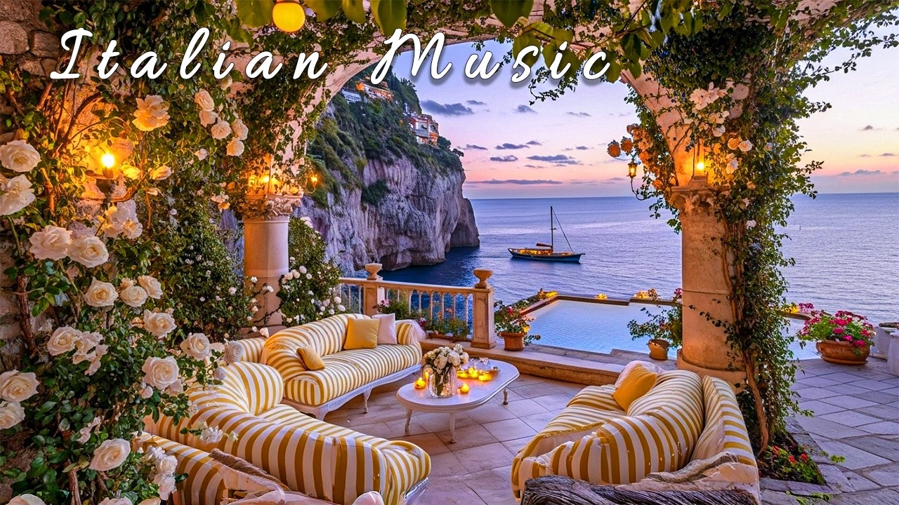 Chill Mediterranean Music & Italian Vibes 🏡🌊 Relaxing Italian & Greek ...