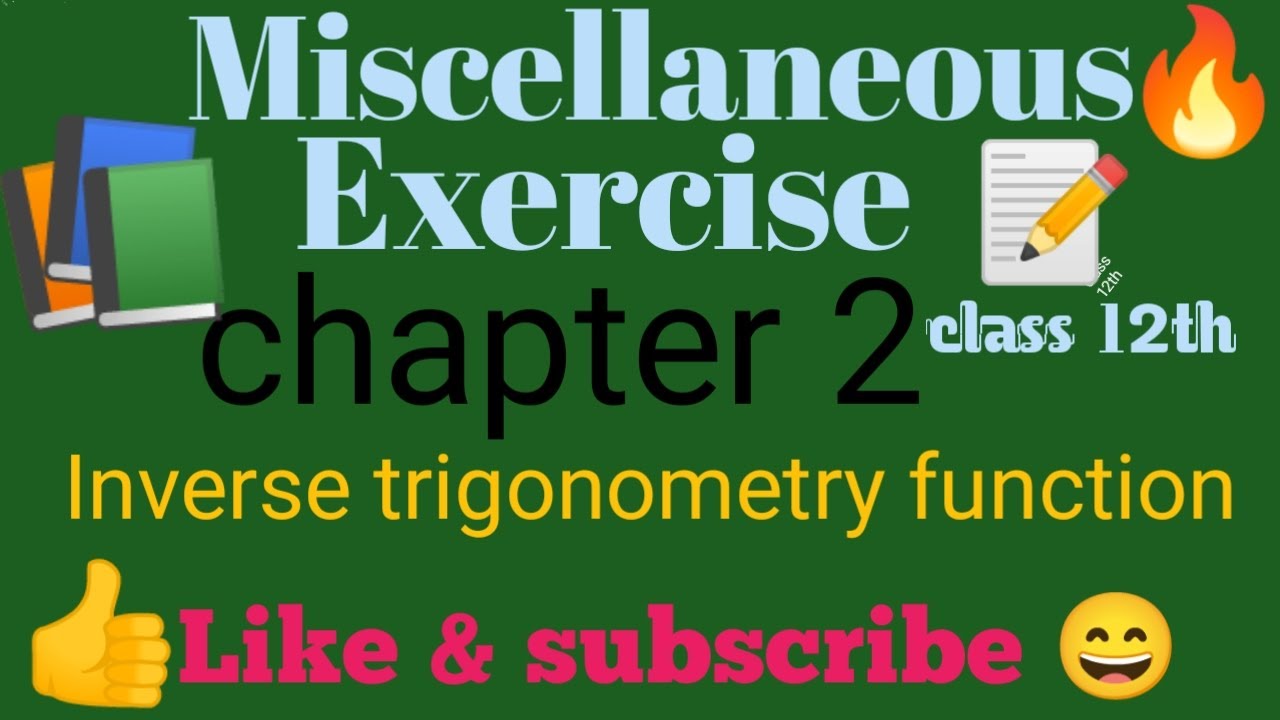 Class 12th Maths Chapter 2 | Trigonometry Miscellaneous Exercise ...