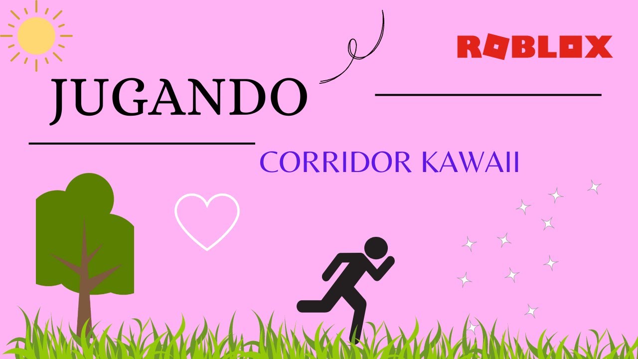¡VOLVÍ AL CANAL! Jugando CORRIDOR KAWAII 💖 | Kyra Juegos - YouTube
