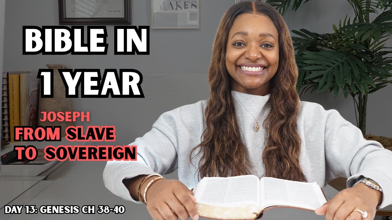 Day 13: Genesis 38-40 - Joseph - From Slave to Sovereign - Bible In 1 ...