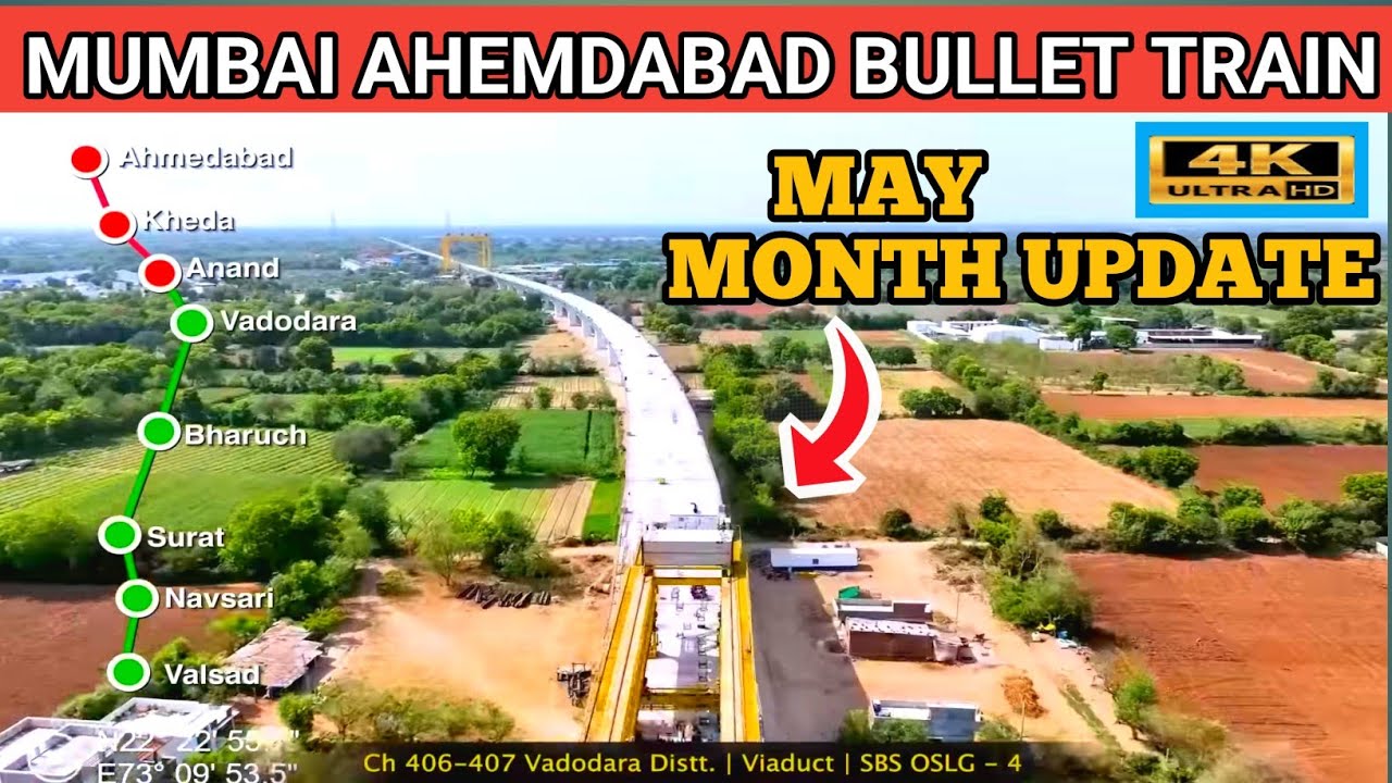 MUMBAI AHEMDABAD BULLET TRAIN PROJECT MAY MONTH CONSTRUCTION PROGRESS ...