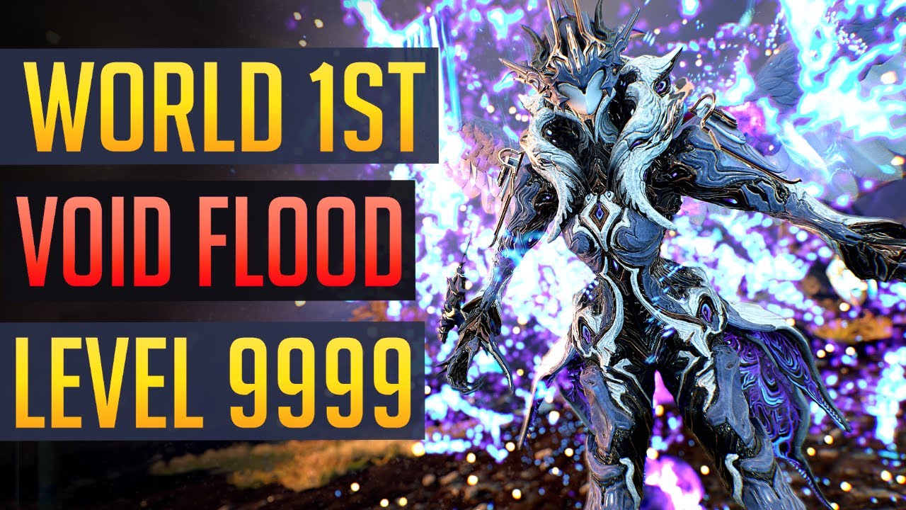 Warframe | WORLD’S FIRST: Void Flood vs Level 9999 - YouTube