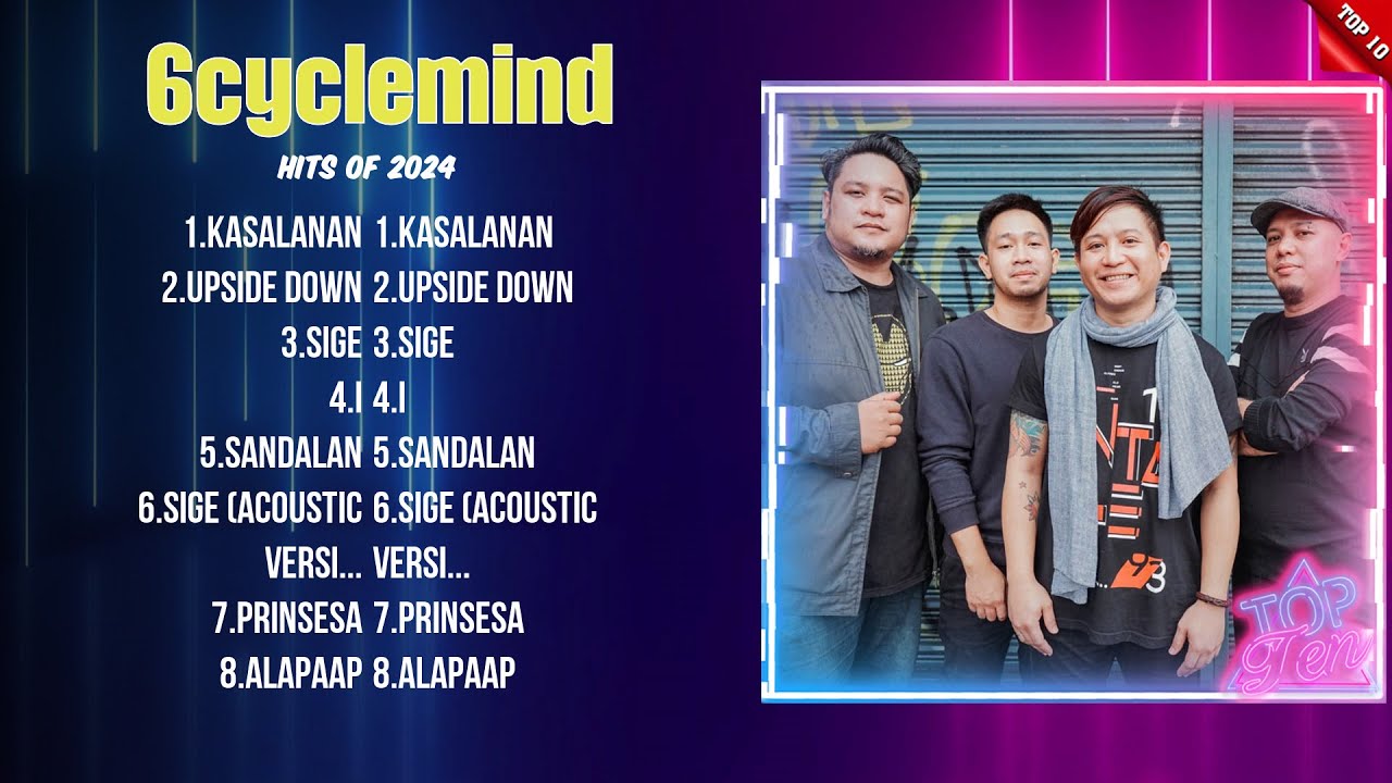 6cyclemind Greatest Hits Full Album ~ Top 10 OPM Biggest OPM Songs Of ...