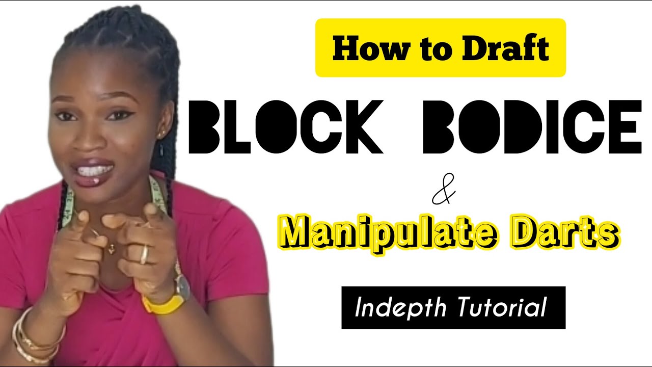 How to Pattern Draft a Block Bodice and Manipulate Darts (In-Depth ...