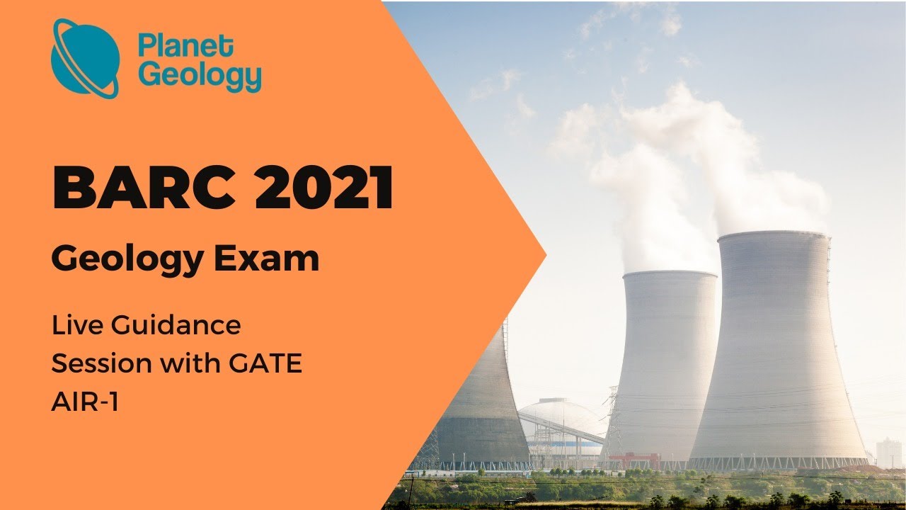 BARC 2021 Recruitments (Geology Guidance Session) - YouTube