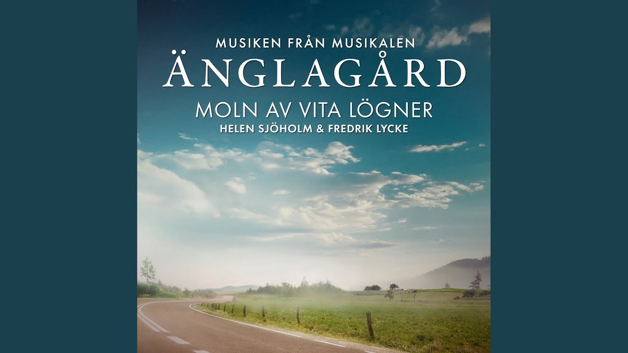 Moln av vita lögner (Musiken från musikalen Änglagård) - YouTube