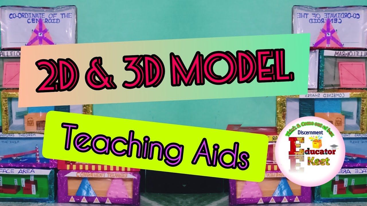2D and 3D Models for B.Ed Commission | Teaching Aids | Educator Keet ...