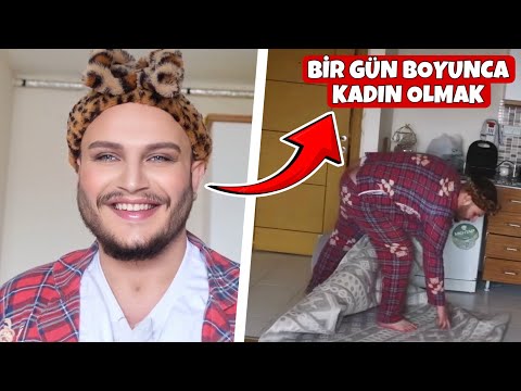 1 GÜN BOYUNCA KADIN OLMAK