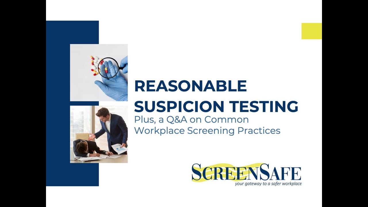 Reasonable Suspicion Testing Plus Q A On Common Workplace Screening reasonable-suspicion-testing-plus-q-a-on-common-workplace-screening