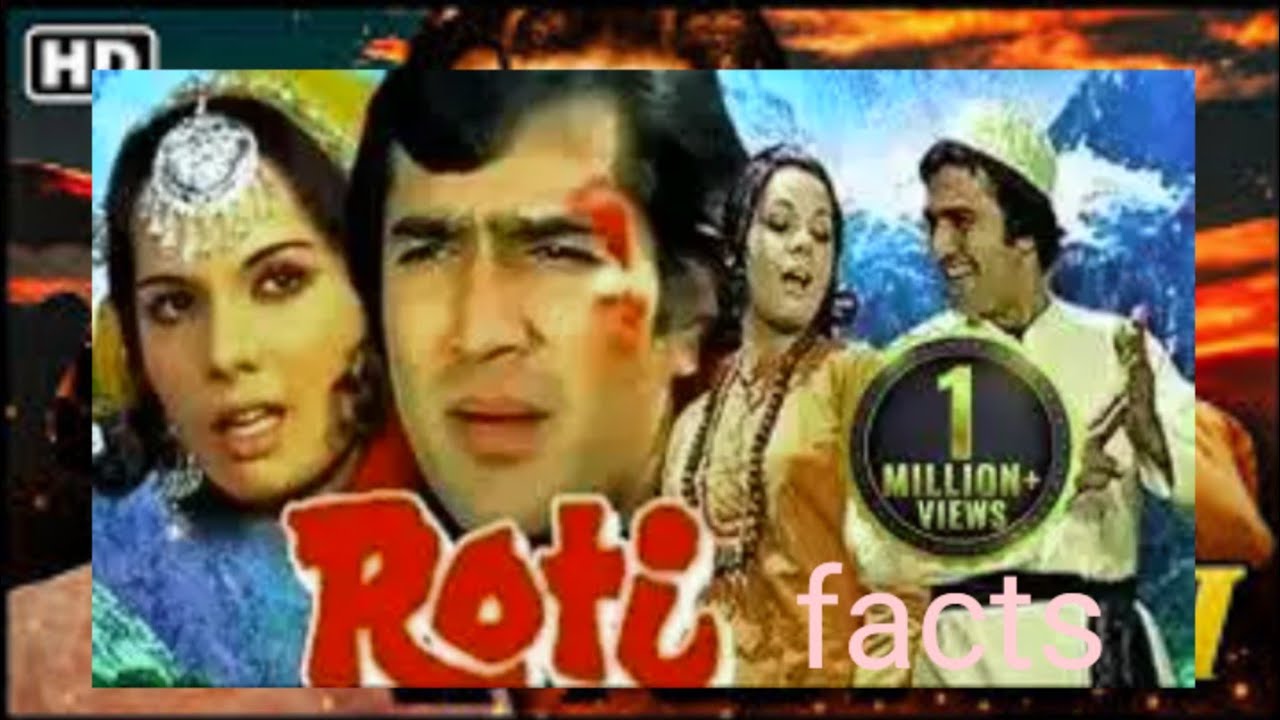 Roti |1974 Movie | Unknown Facts | Rajesh Khanna | Mumtaz | - YouTube