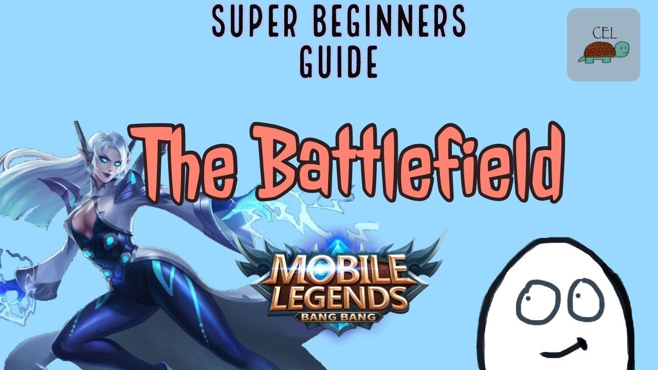 The Battlefield | Super Beginners Guide | Mobile Legends: Bang Bang ...