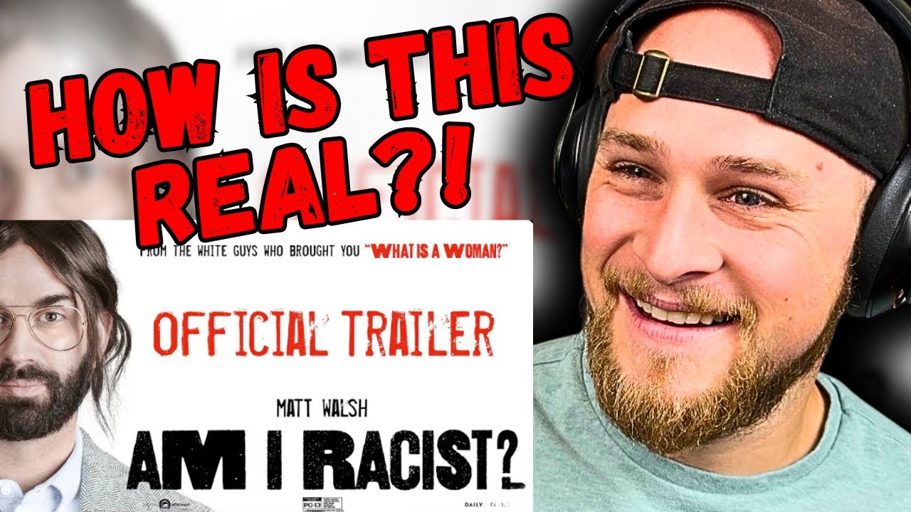 Matt Walsh "Am I Racist?" | REACTION!!! - YouTube