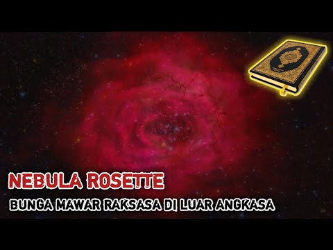 NEBULA ROSETTE - Nebula berbentuk bunga Mawar di Luar Angkasa. - YouTube