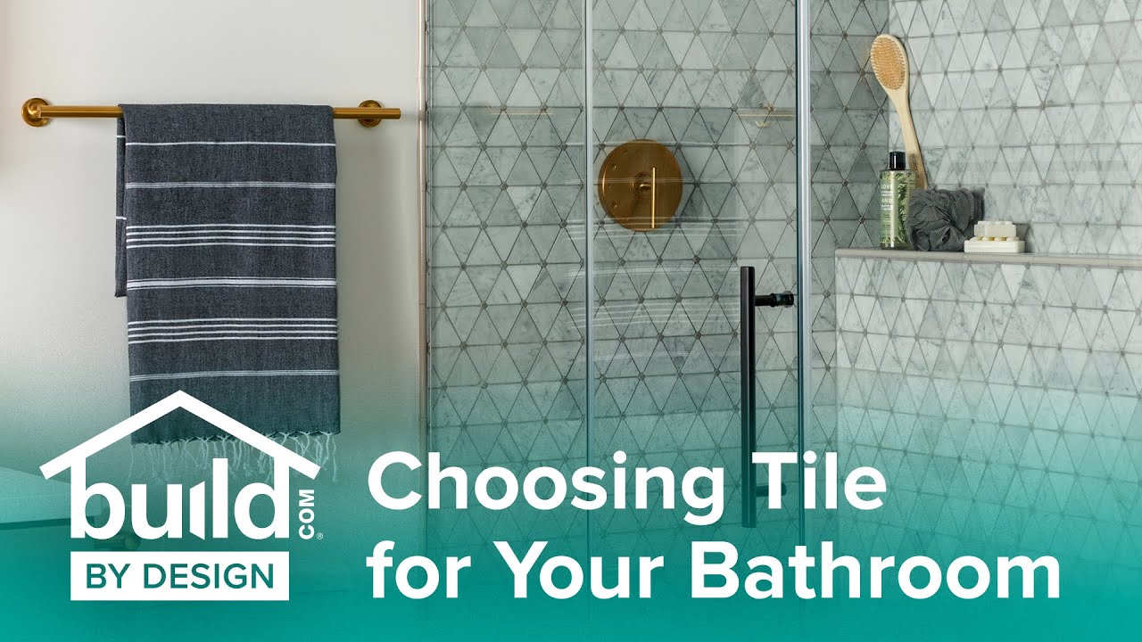 Choosing Tile For Your Bathroom Build By Design Tips Youtube